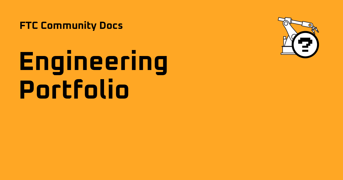 Engineering Portfolio - FTC Community Docs