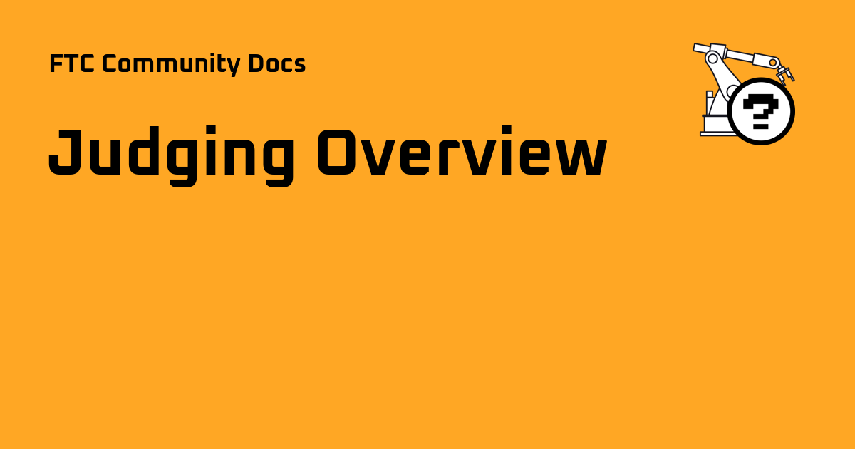 Judging Overview - FTC Community Docs
