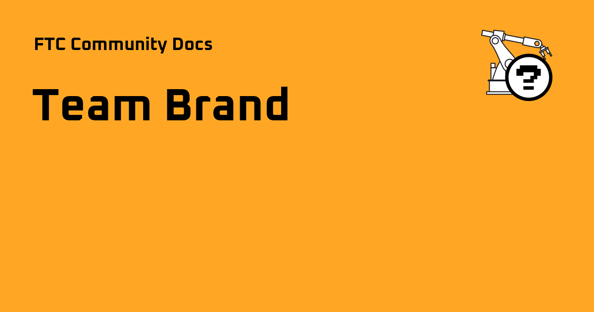 Team Brand - FTC Community Docs